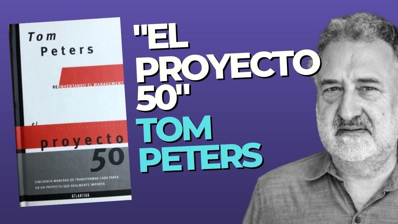"El proyecto 50" de Tom Peters - YouTube