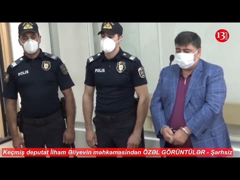 İLHAM ƏLİYEV (Ramiz Mehdiyevin KÜRƏKƏNİ) BELƏ qandallandı - HEÇ YERDƏ GÖRMƏYƏCƏYİNİZ GÖRÜNTÜLƏR