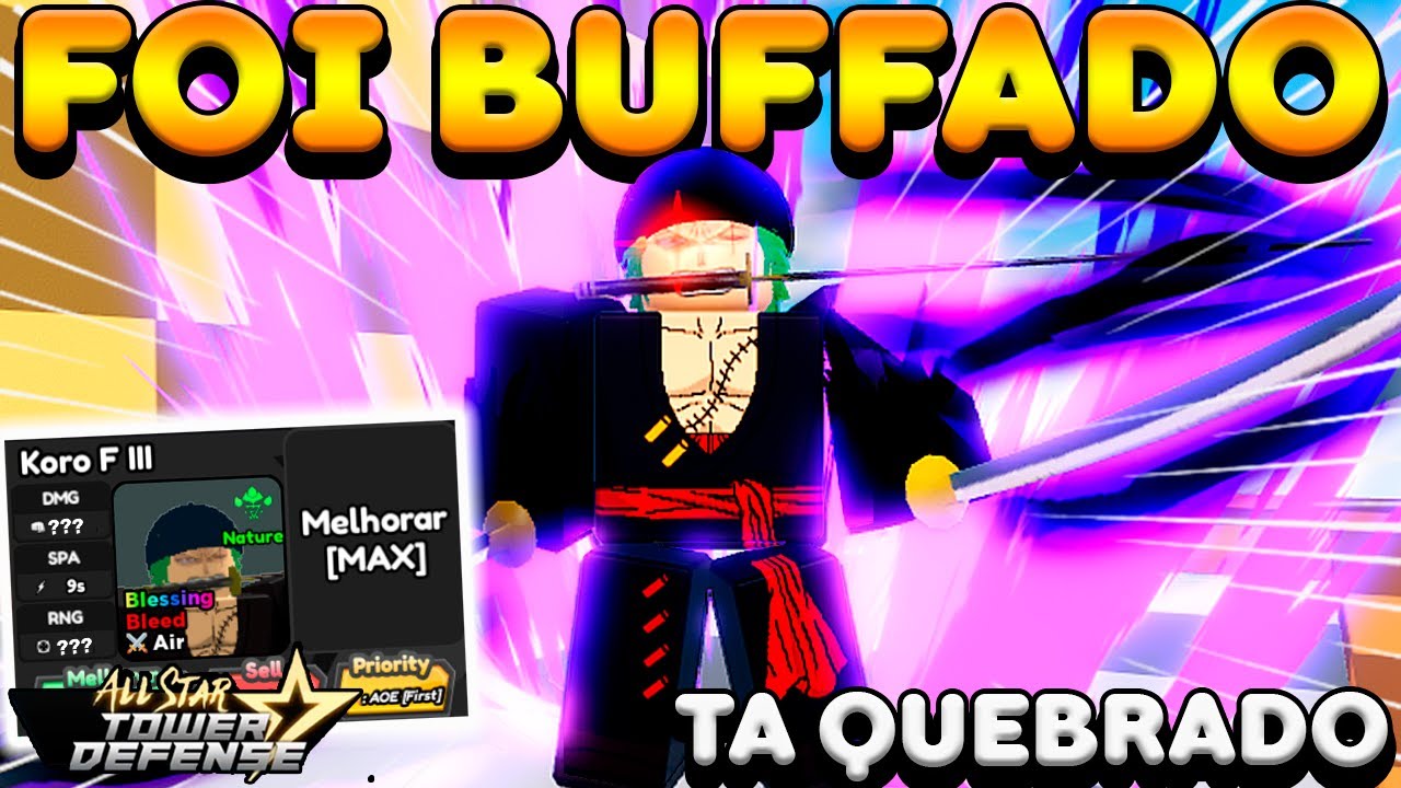 FINALMENTE NOVO BUFF DO ZORO 7 STAR ALL STAR TOWER DEFENSE - YouTube