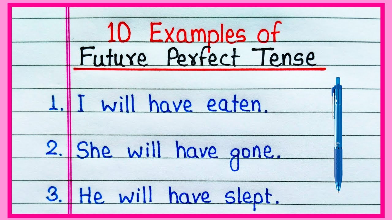 10 Examples of Future Perfect Tense | Future Perfect Tense Sentences ...