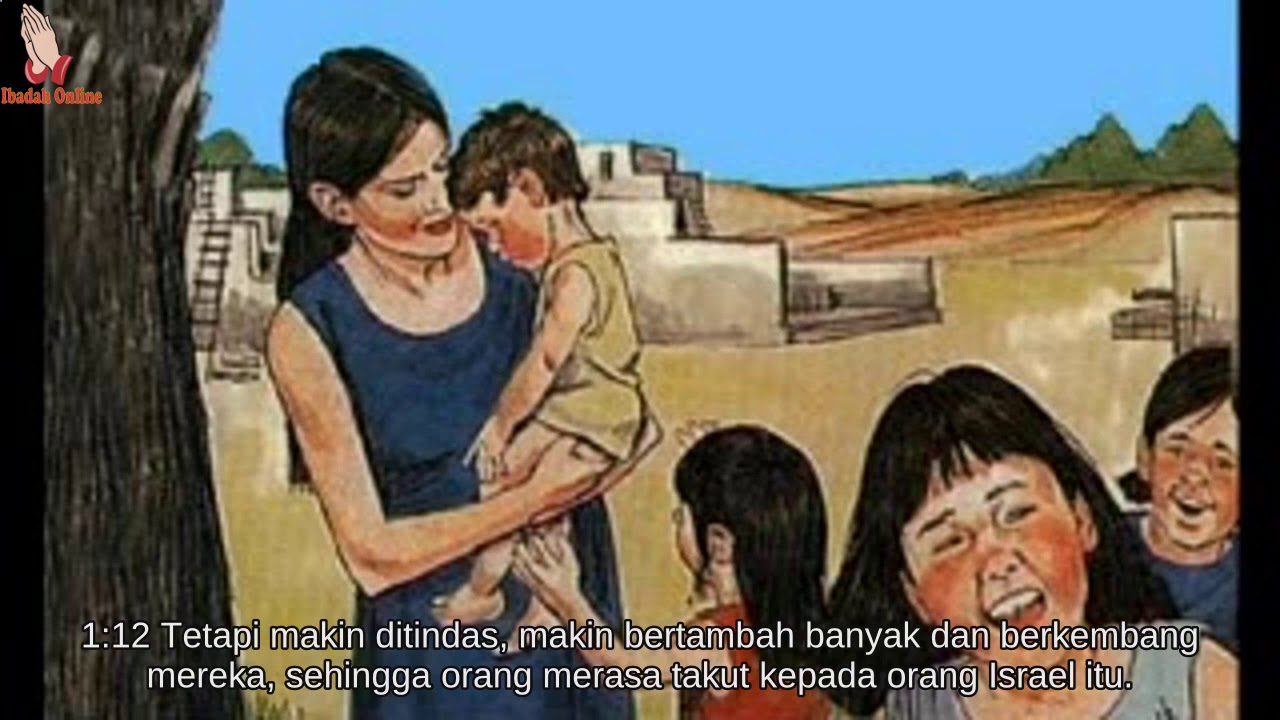 Alkitab Bergambar Untuk Anak Sekolah Minggu Keluaran 1 : 1-22 - Ibadah ...