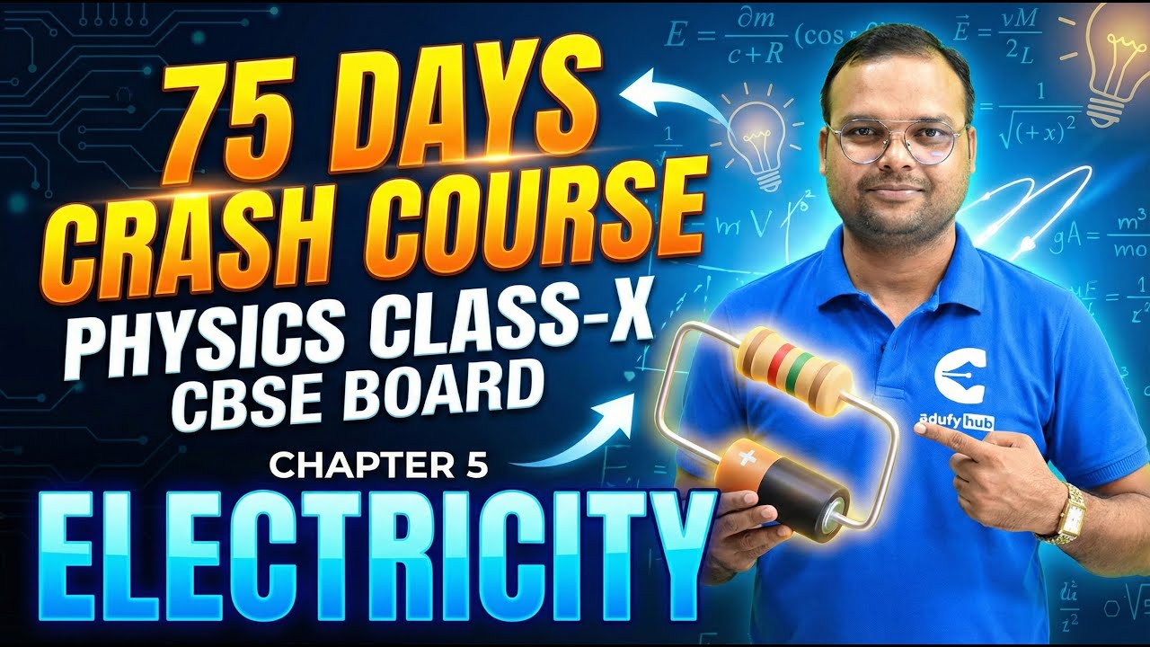 Day-45 | ELECTRICITY | Lecture-1 | Class 10 Physics | 75 Days Crash ...