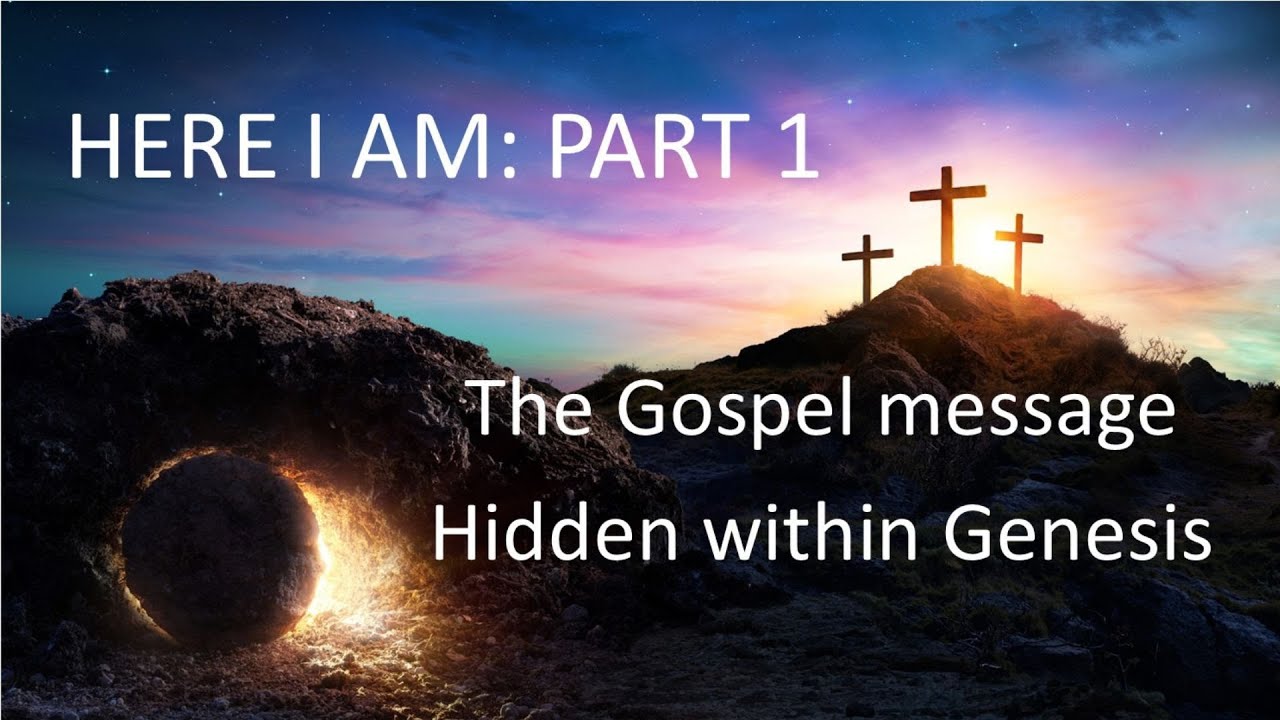 Here I am Part 1 (The gospel message in Genesis chapter 22) - YouTube