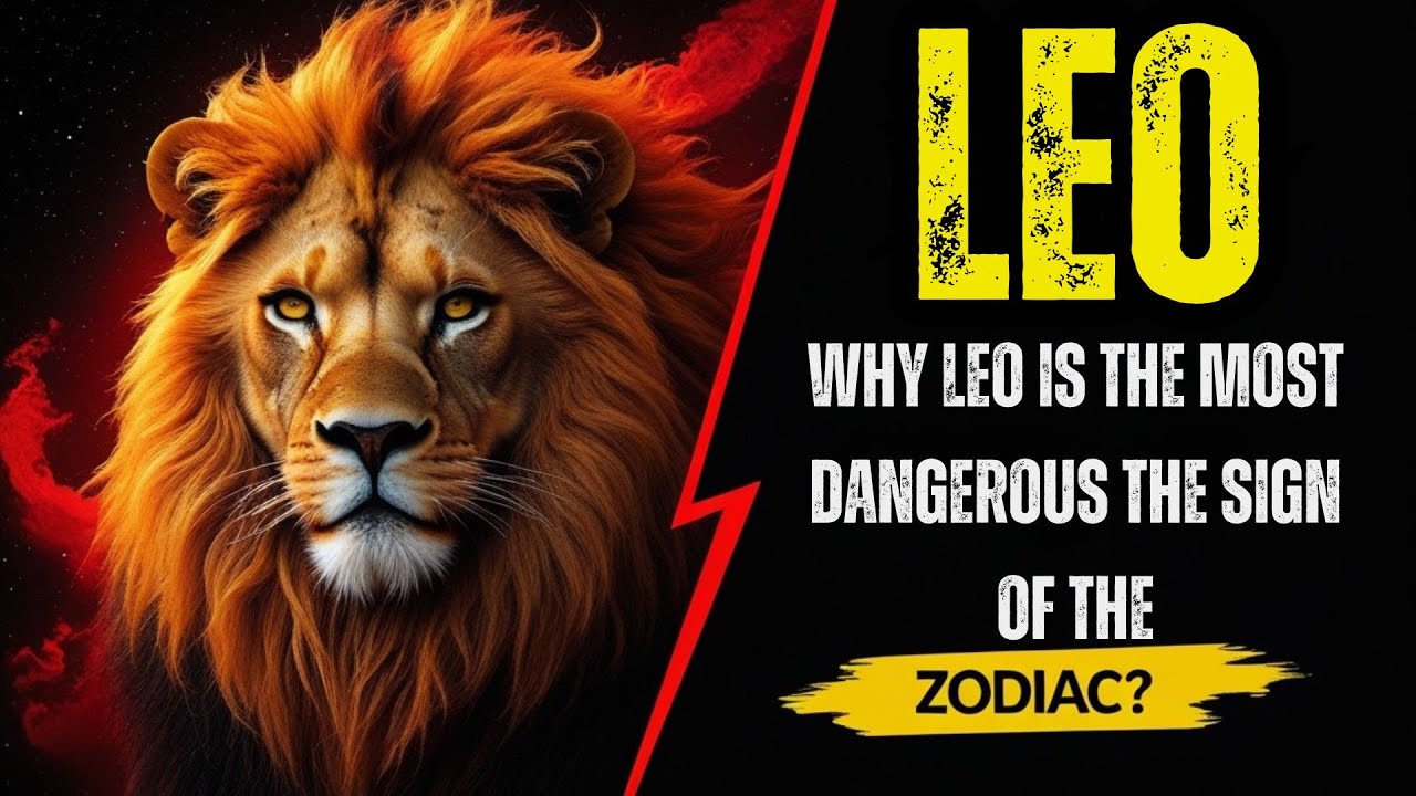 🔥 WHY LEO IS THE MOST DANGEROUS SIGN OF THE ZODIAC 🔥10 DANGER SIGNS ...