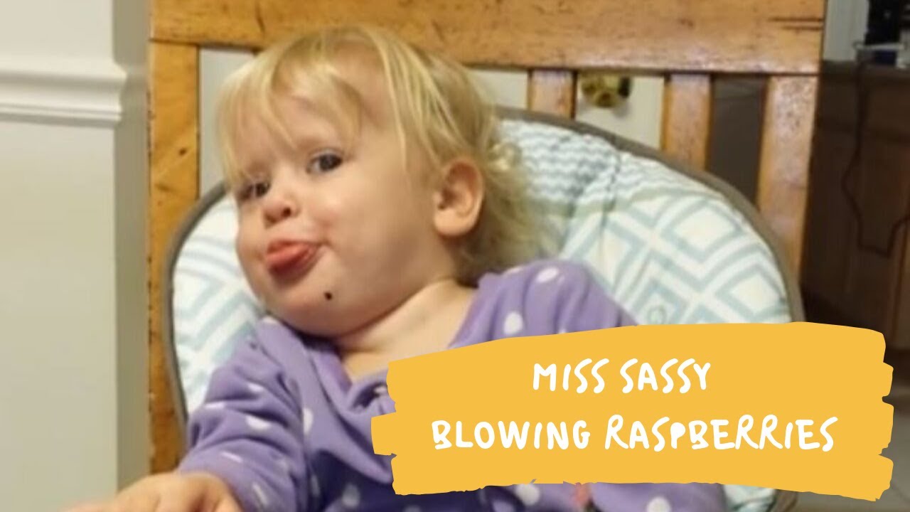 Miss Sassy Blowing Raspberries - YouTube
