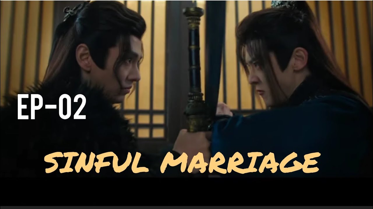 SINFUL MARRIAGE 2025 |New Release Chinese Drama|Sinful Marriage|Fang ...