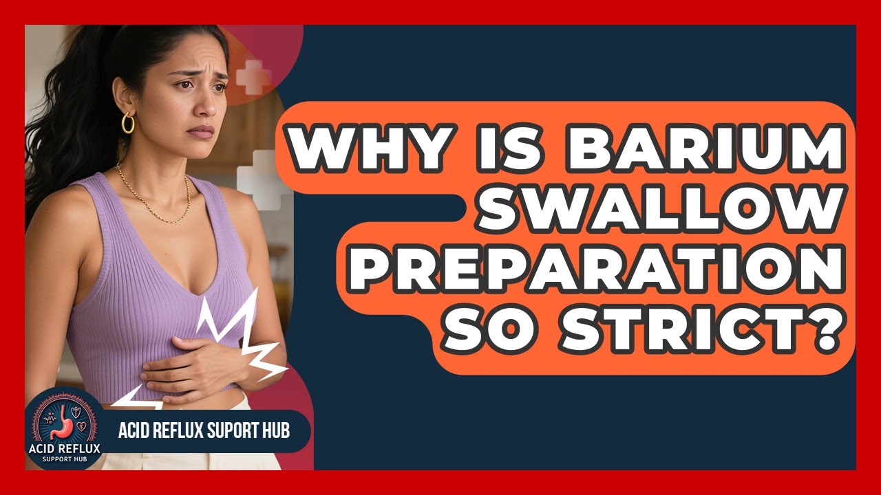 Why Is Barium Swallow Preparation So Strict? - Acid Reflux Support Hub ...