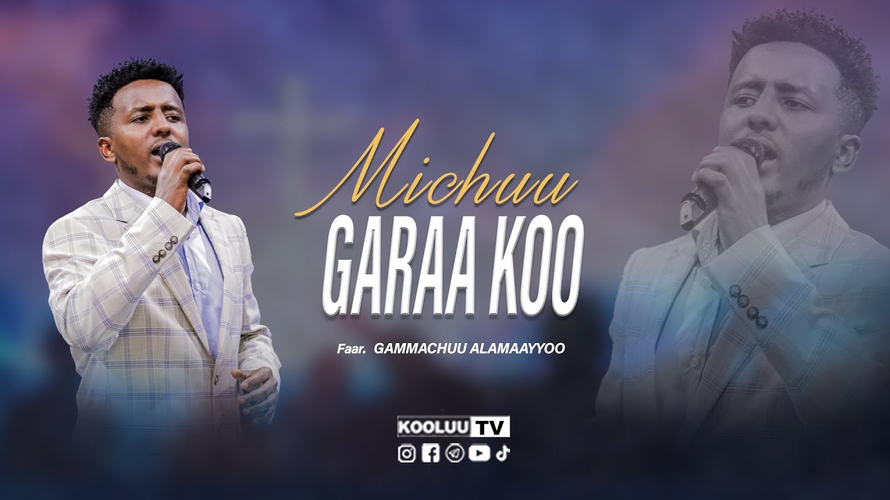 GEMECHU ALEMAYO | MICHUU GARAAKOO | @Kooluu TV | 2024| - YouTube