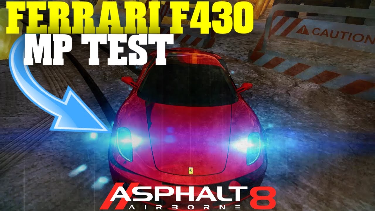 Asphalt 8 Airborne: Forgotten and Underestimated!!!? Ferrari F430 ...
