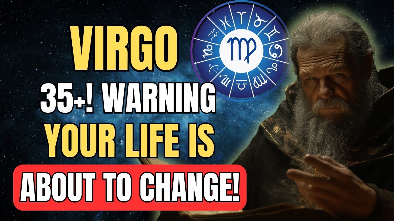 Virgo Urgent Warning! A Life Changing Shift is Happening for 35+ – Are ...