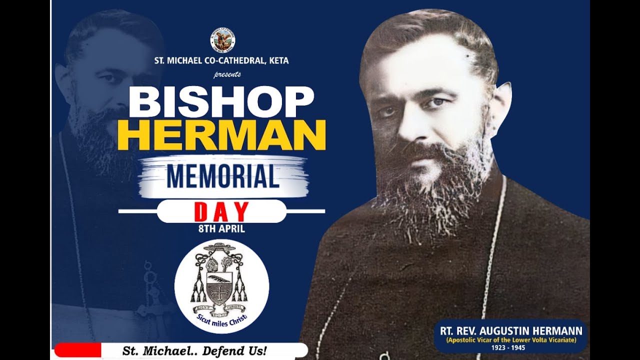 BISHOP HERMAN MEMORIAL LECTURE - ST. MICHAEL CO- CATHEDRAL, KETA - YouTube