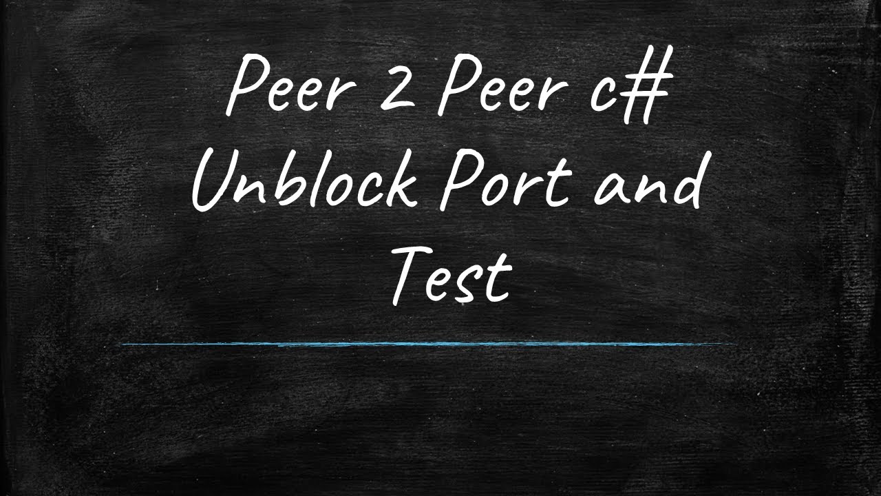 P2P Unblocking ports and Testing - YouTube