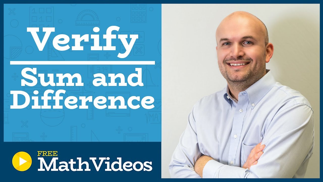 Master Verifying Trigonometric Identities using the Sum and Difference ...