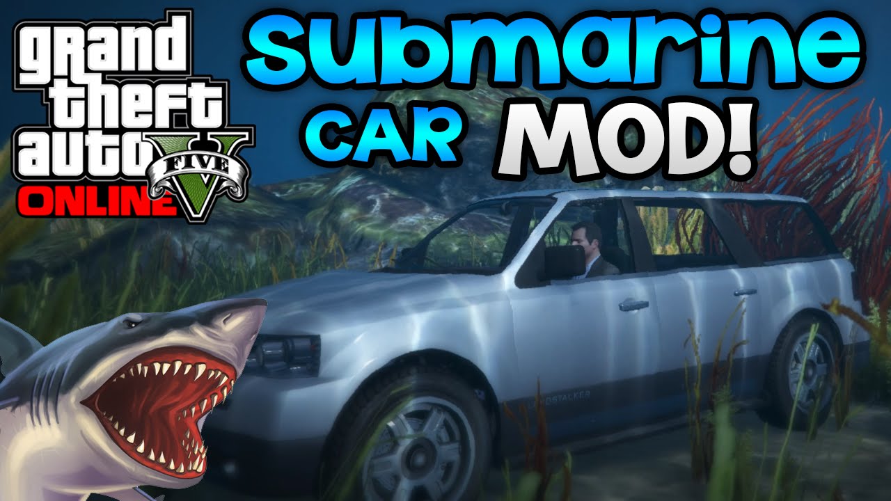 GTA 5 PC Mods - Submarine Car Mod!, Drive Cars Under Water In GTA 5 ...