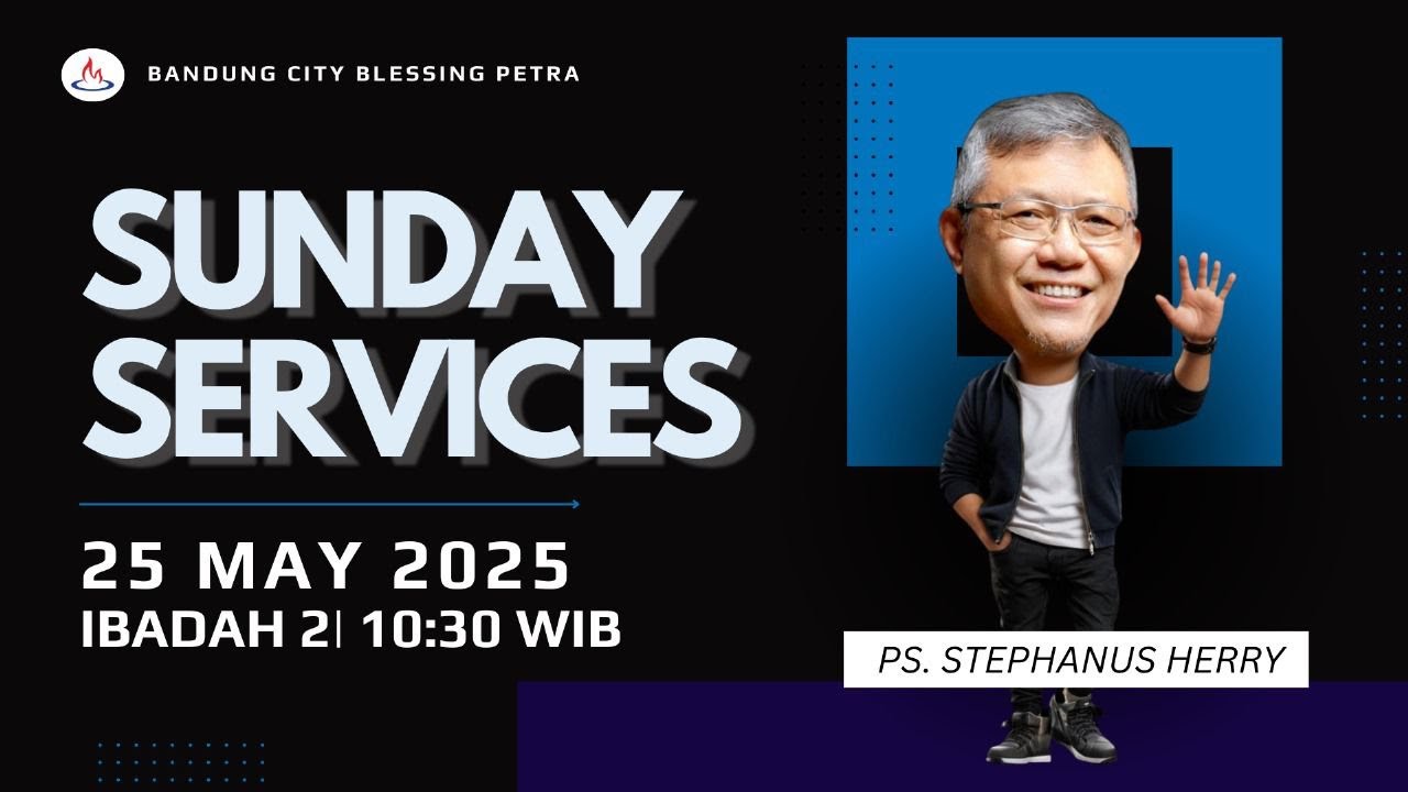Ibadah City Blessing Petra #2 - 25 Mei 2025 - Ps.Stephanus Herry - YouTube