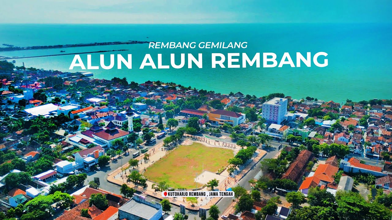 Rembang Gemilang " ALUN ALUN REMBANG " | JAWA TENGAH 4K - YouTube