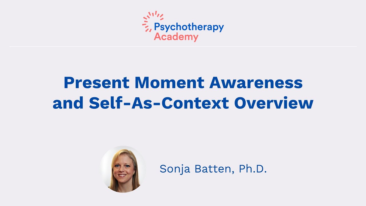 ACT for PTSD: Present Moment Awareness and Self-as-Context - YouTube
