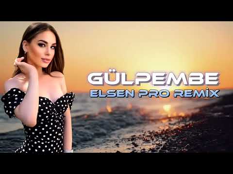 Elsen Pro - Gülpembe 2024 Remix Song