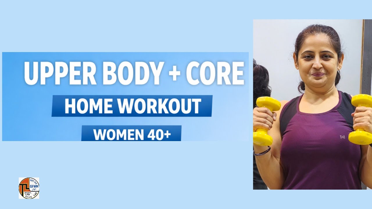 Upper Body + Core Home Workout | Strength Training for Women 40+ - YouTube