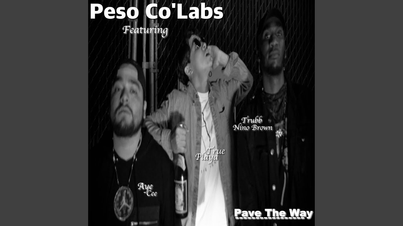 Pave the Way (feat. Aye Cee, True Playa & Trubb Nino Brown) - YouTube