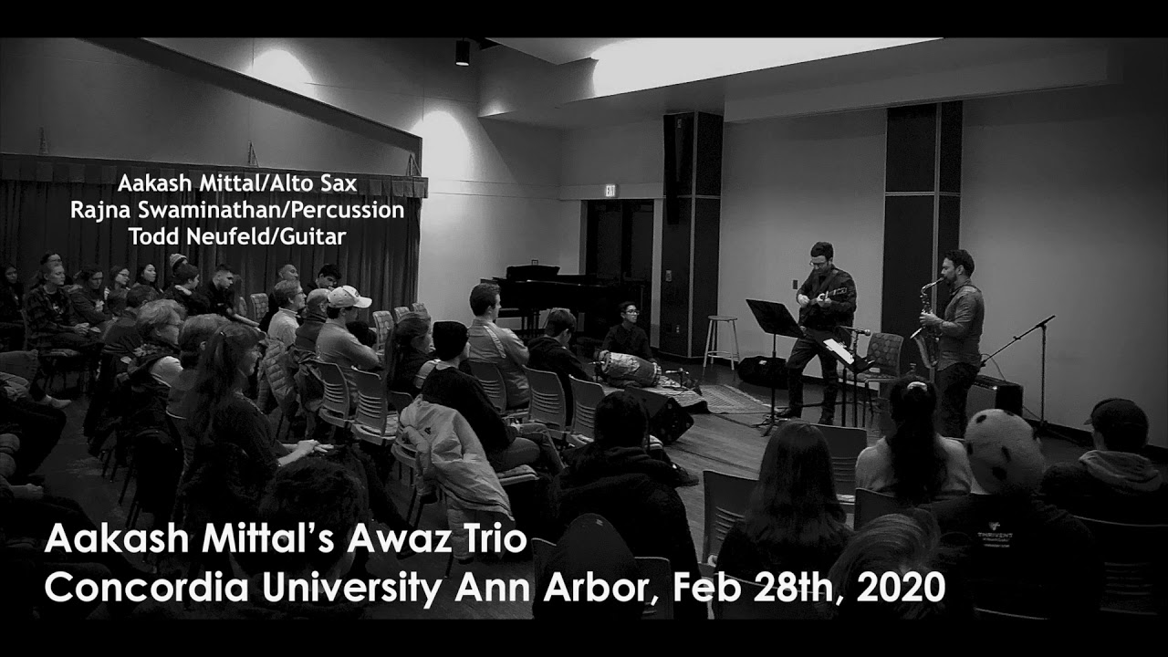 Aakash Mittal's Awaz Trio (Live at Concordia University Ann Arbor, 2/28 ...