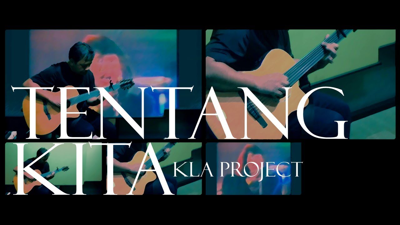 Tentang Kita (KLA Project) - Fingerstyle Guitar Cover - YouTube