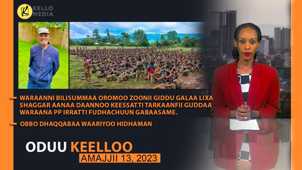 ODUU KEELLOO | KELLO MEDIA (Amajjii 13, 2023) - YouTube