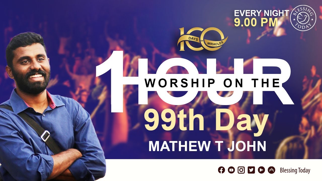 1 Hour Worship on the 99th Day | Mathew T John - YouTube