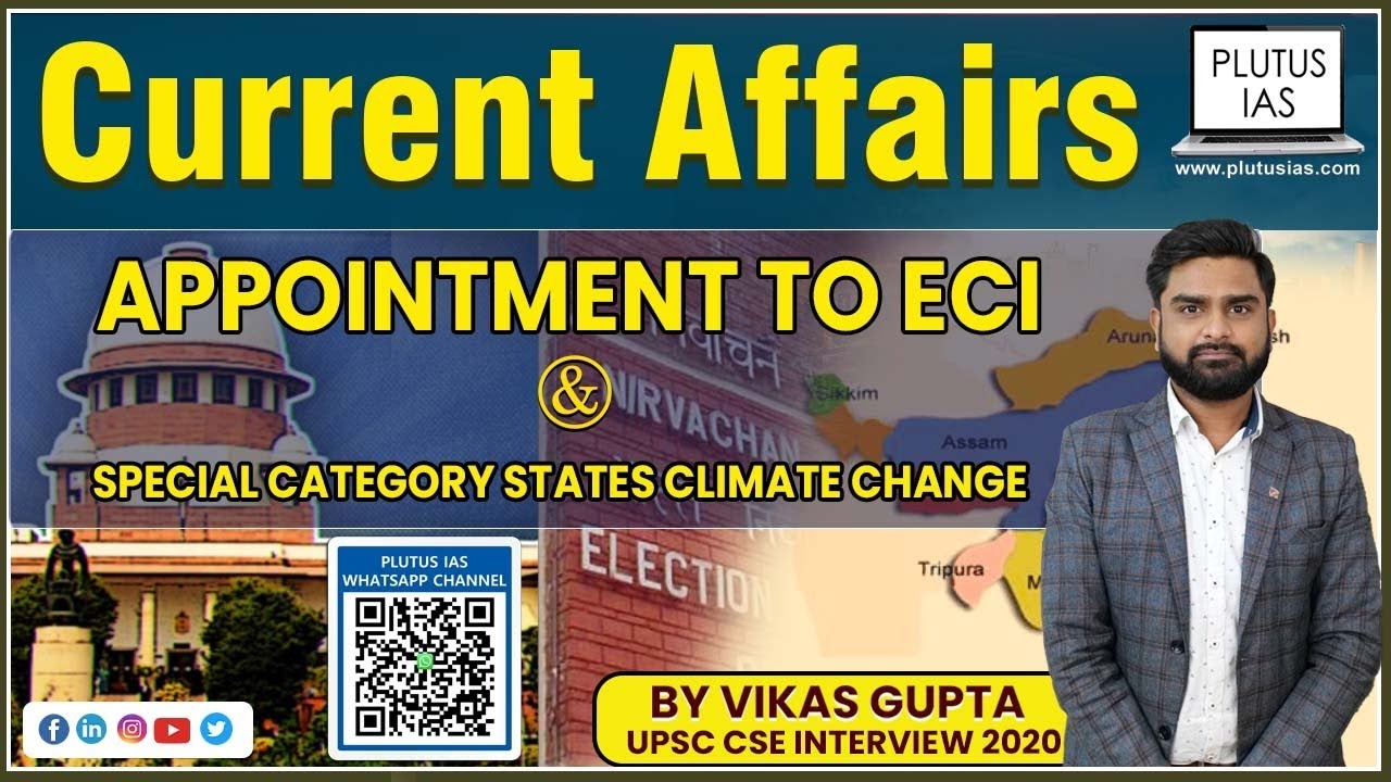 Plutus IAS Current Affairs (Appointment to ECI & Special Category ...