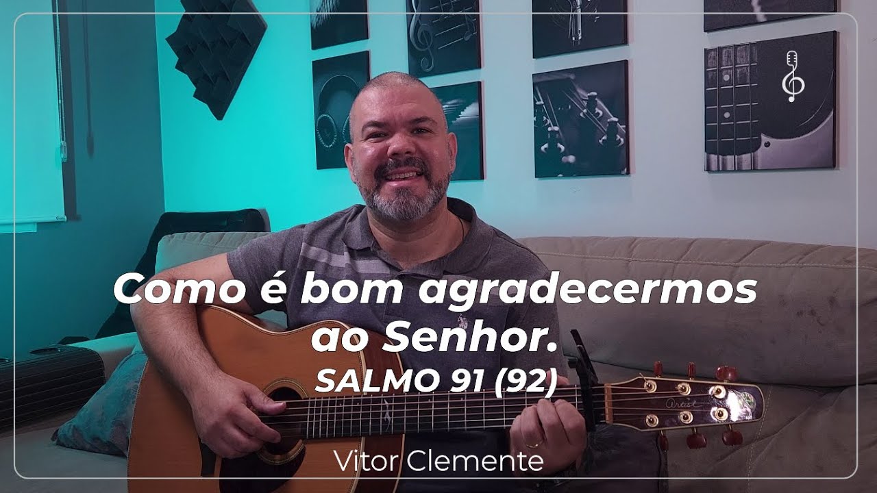 Salmo 91 (92) - Como é bom agradecermos ao Senhor. | 11º Domingo do ...