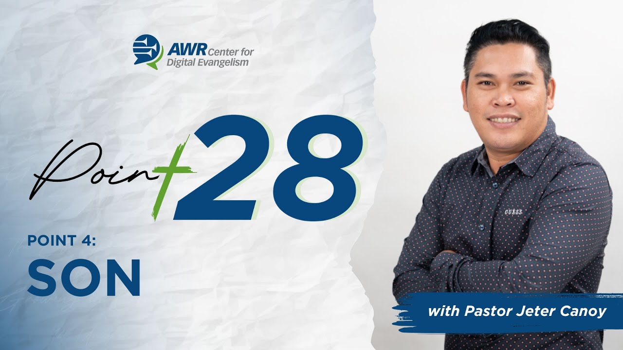 Point 28 | Point 4: Son with Pastor Jeter Canoy - YouTube