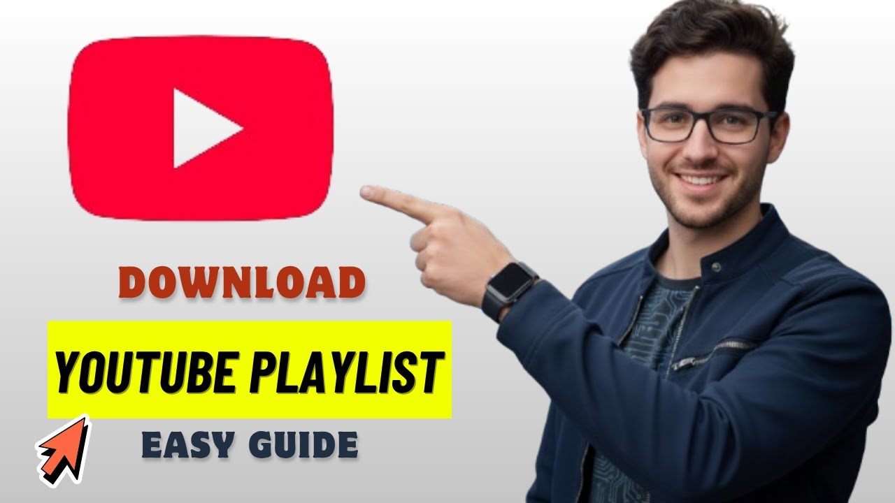 How to Download a Full YouTube Playlist All at Once 2026 (Easy Guide ...