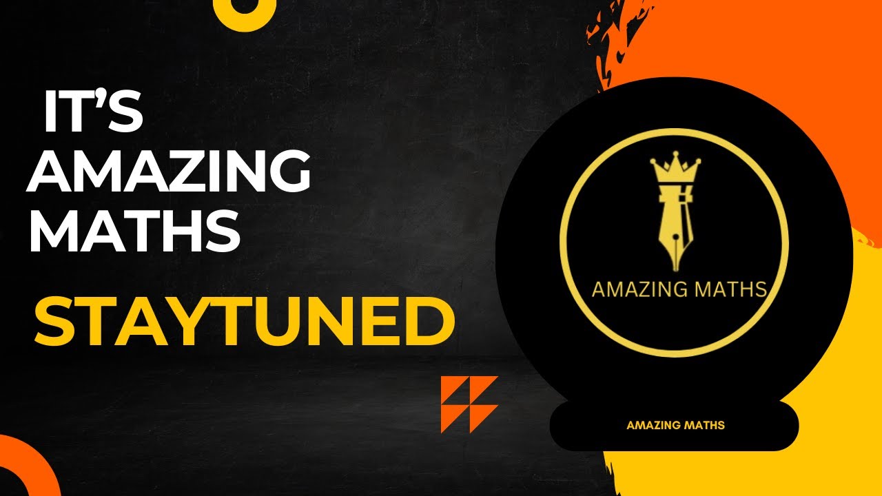 SORRY WE CHANGED MAGIC MATHS INTO AMAZING MATHS - YouTube