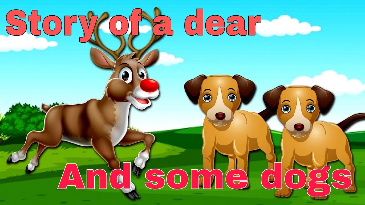 Story of a Dear and Some wild Dogs//short story// - YouTube