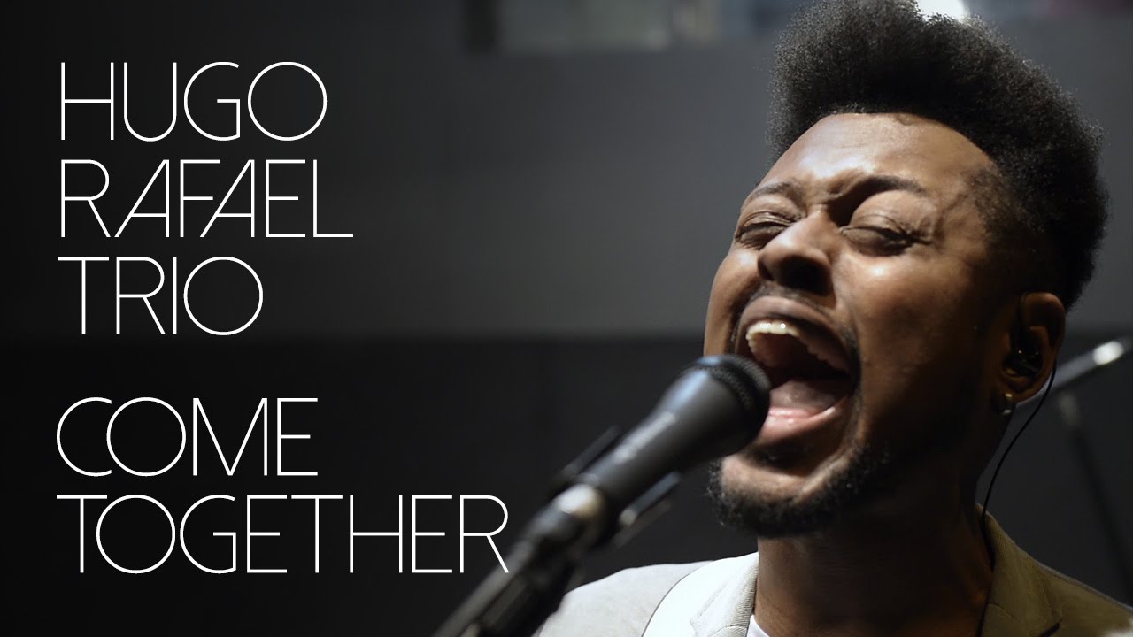 Hugo Rafael Trio Live Studio 2 | Come Together - The Beatles #01 [Cover ...