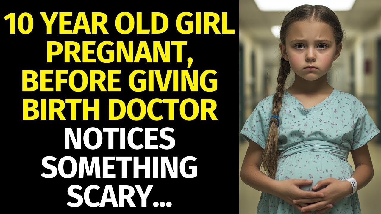 10 Year Old Girl Pregnant Before Giving Birth Doctor Notices Something 10 Year Old Girl Pregnant Before Giving Birth Doctor Notices Something
