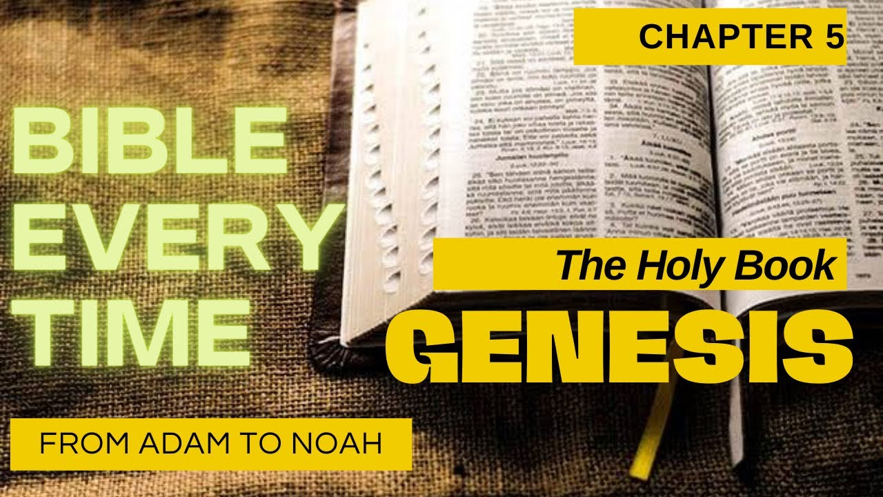 Holy Bible’The Book Of Genesis Chapter 5’From Adam to Noah’With Text ...