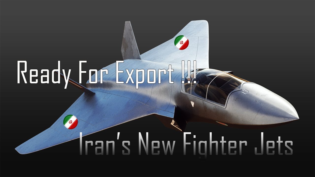 Iran's New Fighter Jets Ready for Export!!! Who Might Buy? | Iran ...