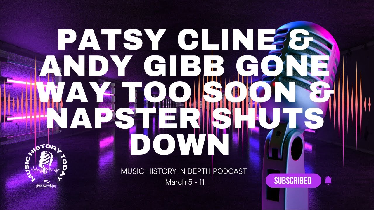 Patsy Cline & Andy Gibb Are Gone Way Too Soon: Music History In Depth ...