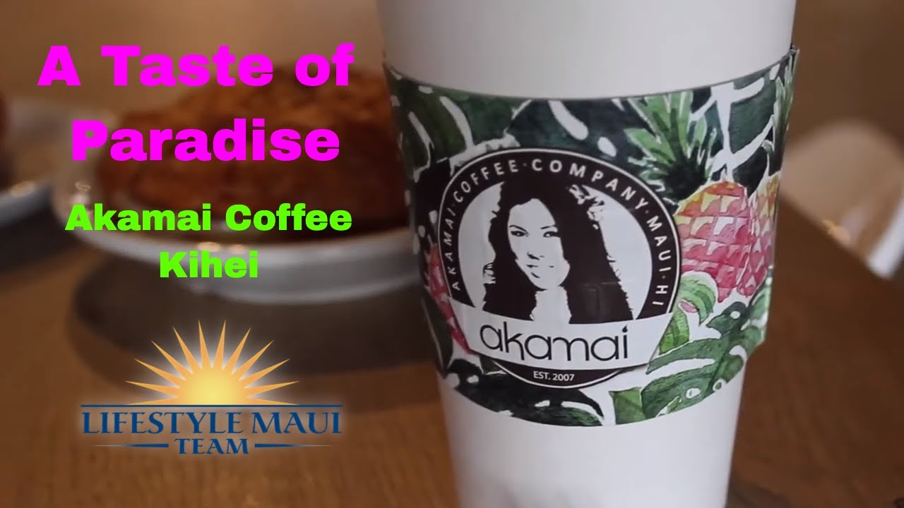 Akamai Coffee Kihei | A Taste of Paradise | Lifestyle Maui - YouTube