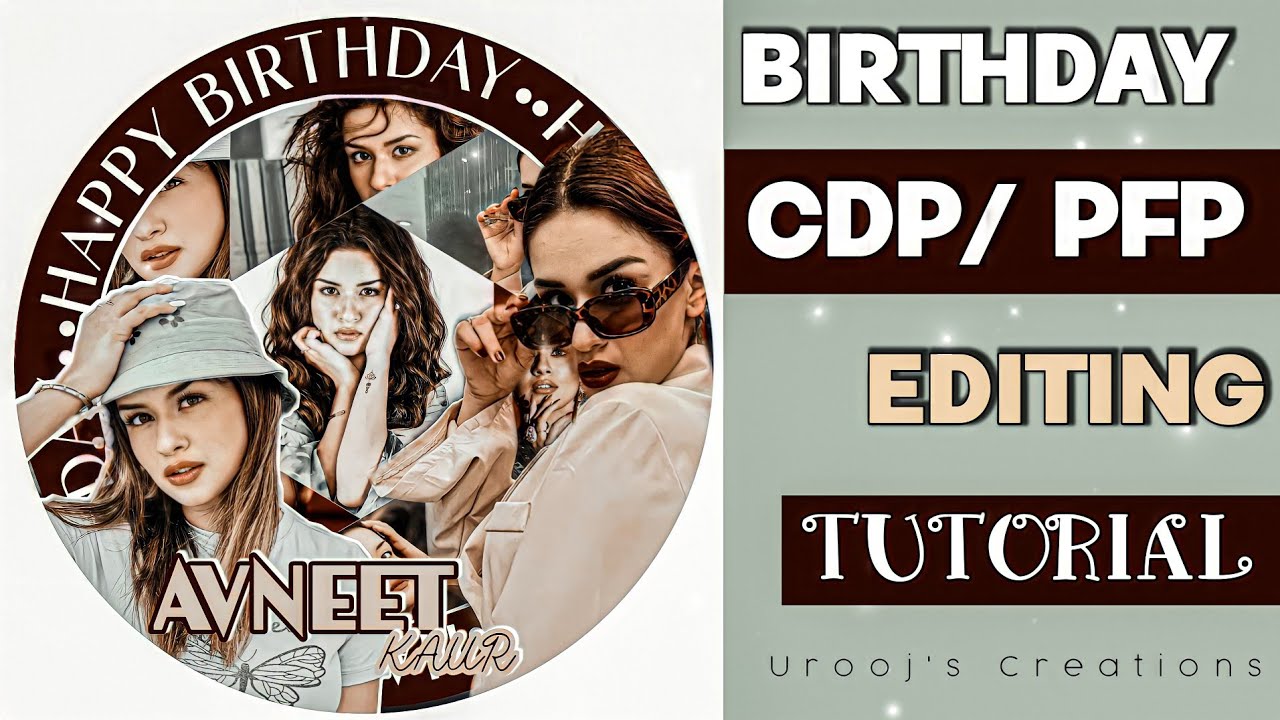 Birthday CDP/PFP Editing Tutorial For Fanpages | Birthday special Edit ...