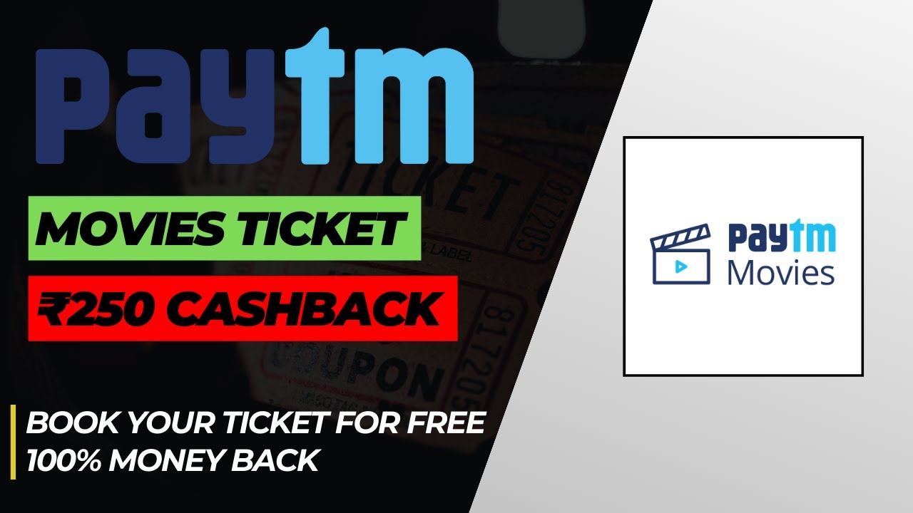 Free Movies Ticket on Paytm | Book your movie ticket on Paytm | ₹250 ...
