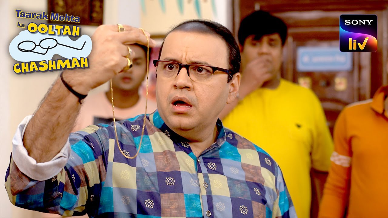 Bhide को मिली एक Fake Gold Chain! | Taarak Mehta Ka Ooltah Chashmah ...