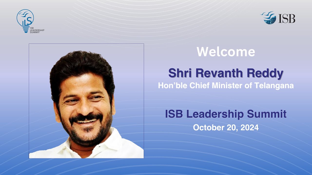 LIVE: Telangana CM Shri Revanth Reddy's keynote at the ISB Leadership ...