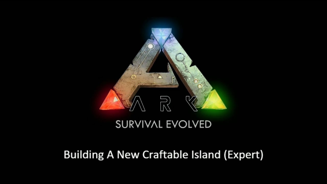 Ark Dev Kit Series E11 Building A New Craftable Island (Expert) - YouTube