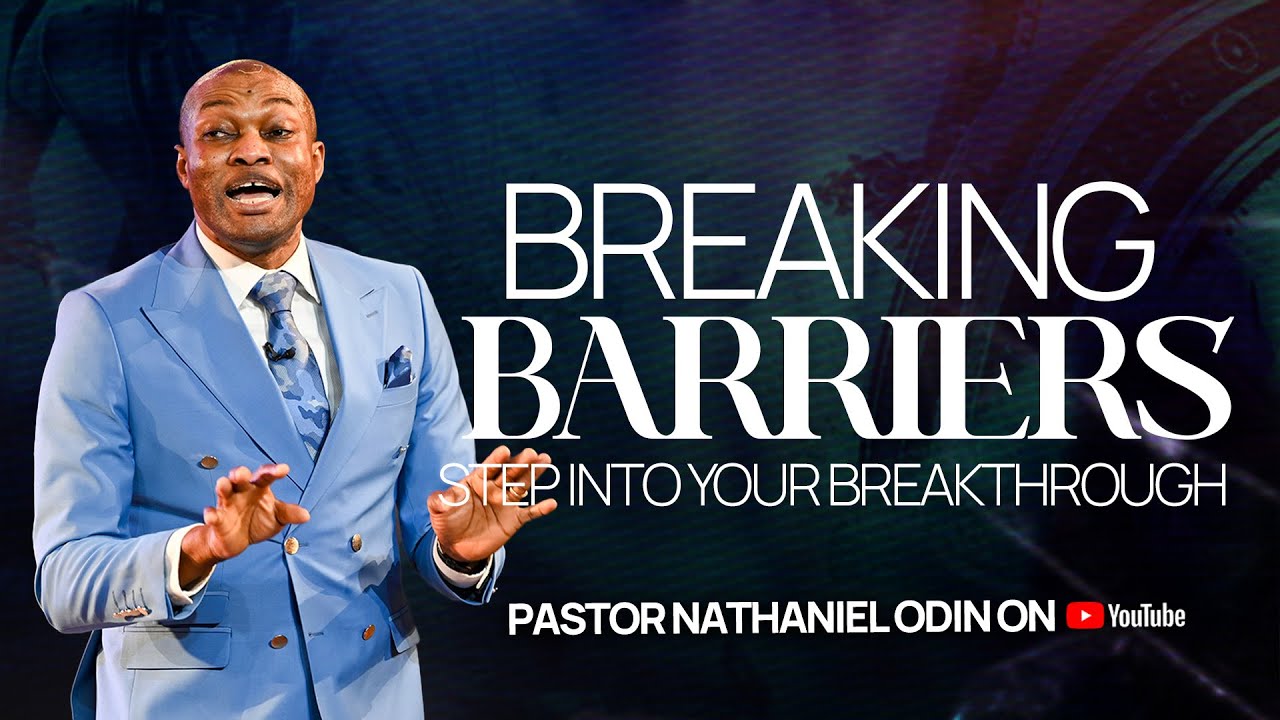 Breaking Barriers :: Embracing God's New Season With Pastor Nathaniel ...