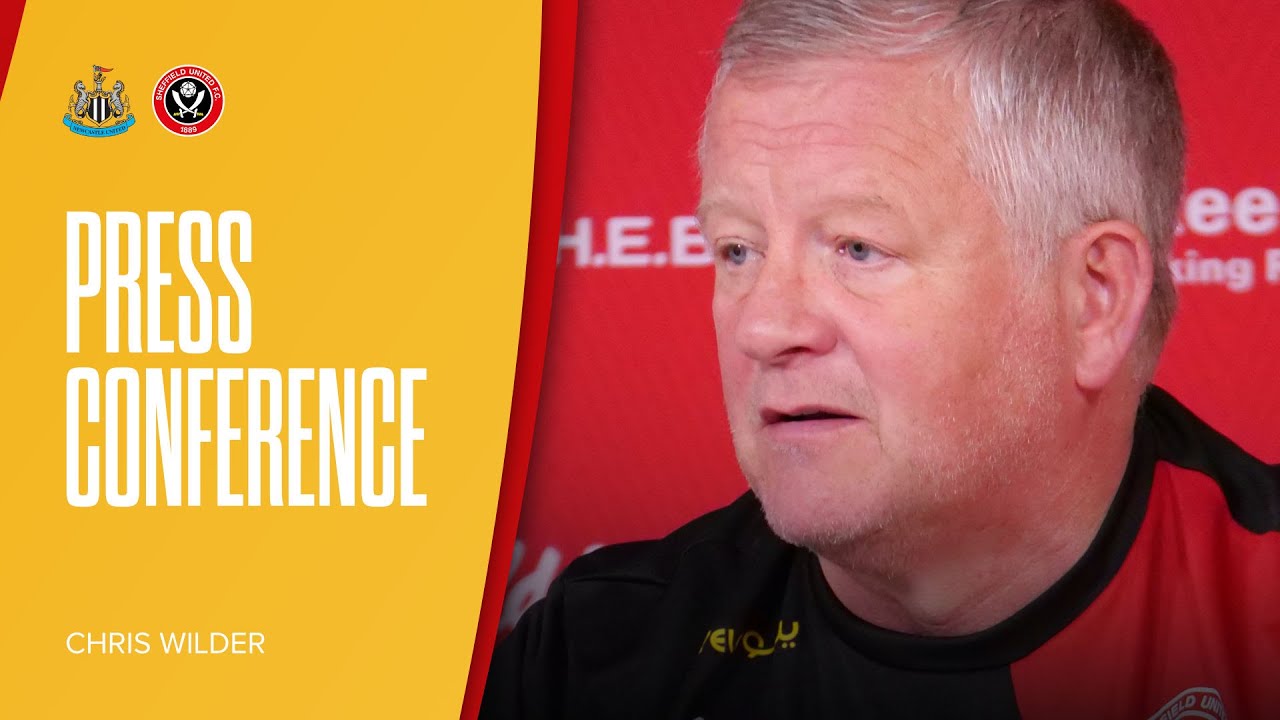 Chris Wilder | Newcastle United v Sheffield United | Pre-match press ...