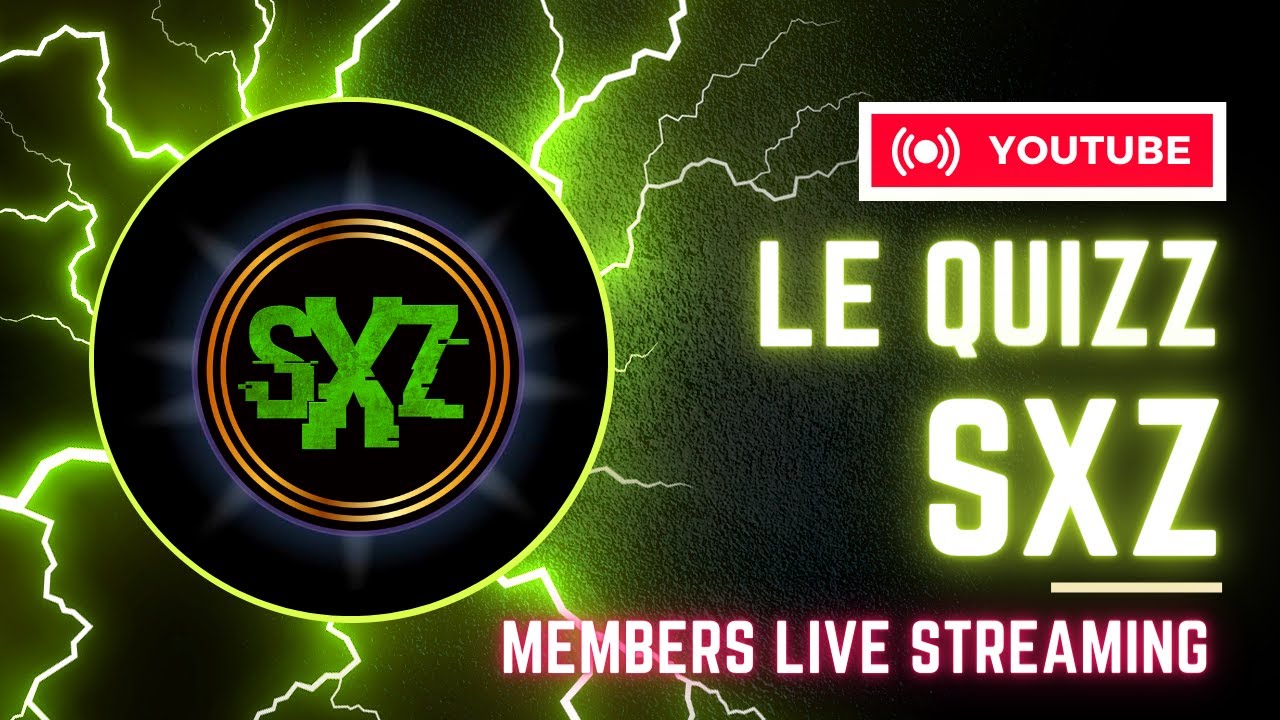 🔴 LE QUIZZ SXZ - YouTube