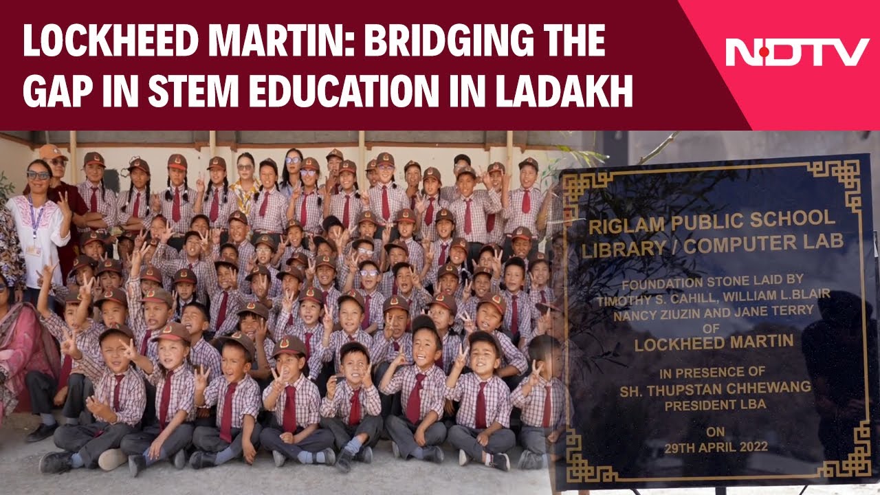 Lockheed Martin: Bridging the Gap in STEM Education in Ladakh - YouTube