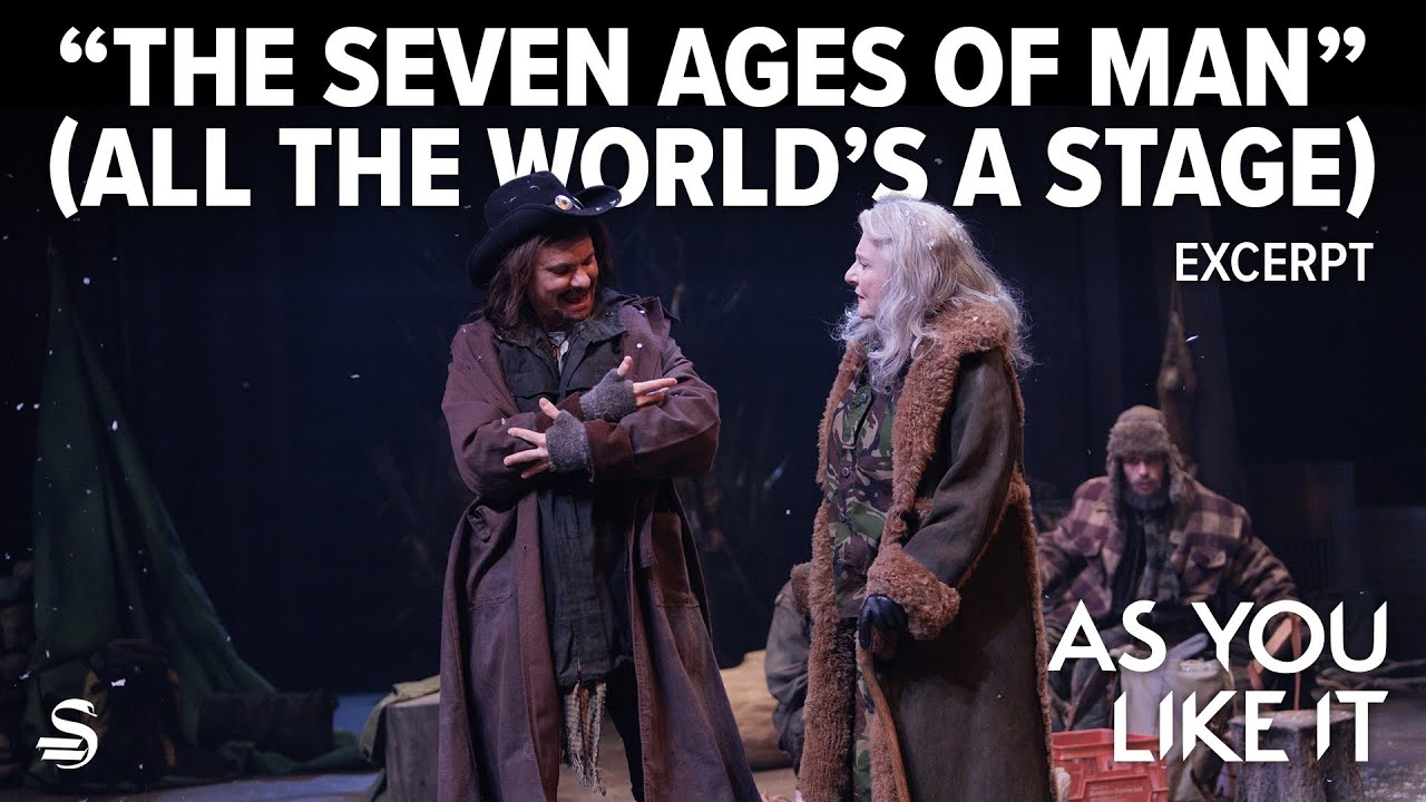 As You Like It: "Seven Ages of Man" (All the World's a Stage) Excerpt ...